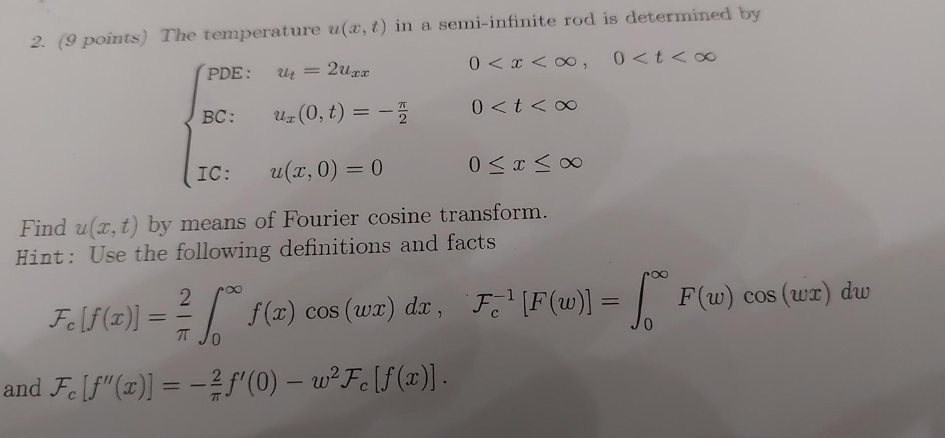 Solved 2. (9 points) The temperature u(x,t) in a | Chegg.com