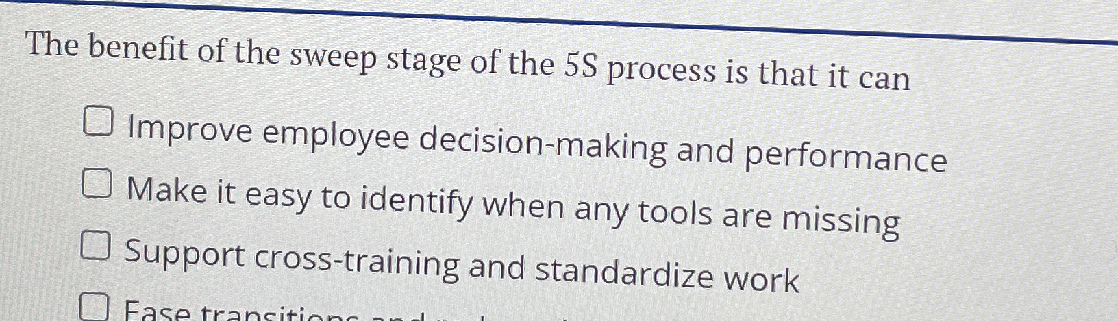Solved The benefit of the sweep stage of the 5S ﻿process is | Chegg.com