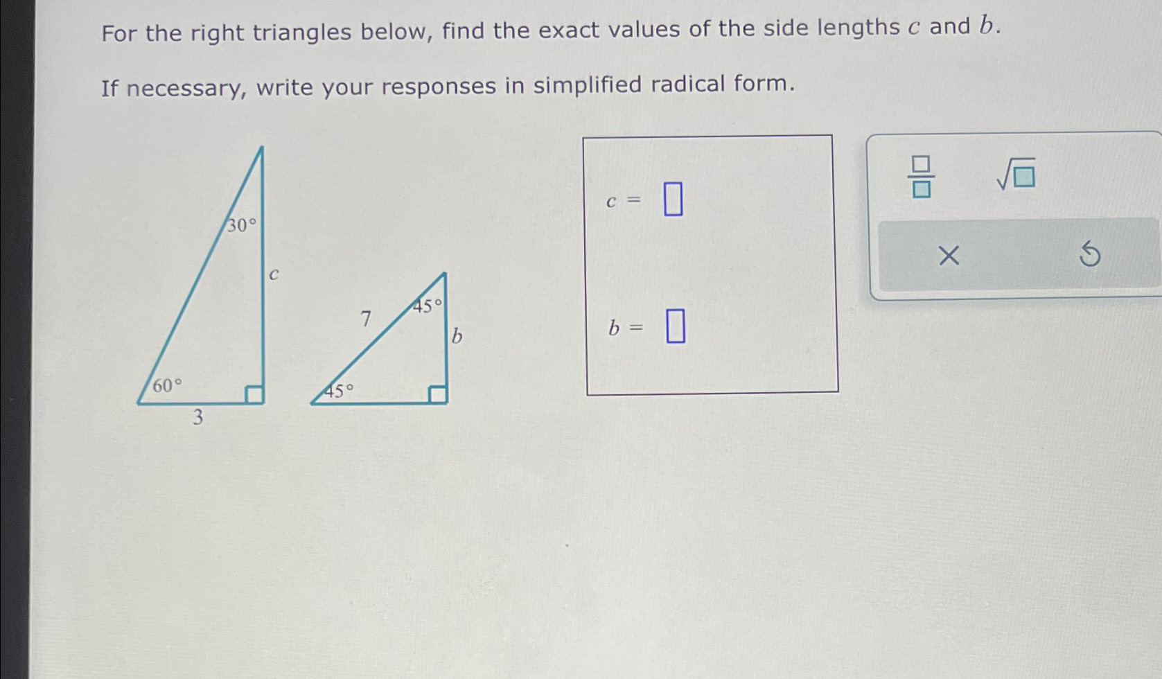 Solved For the right triangles below, find the exact values | Chegg.com