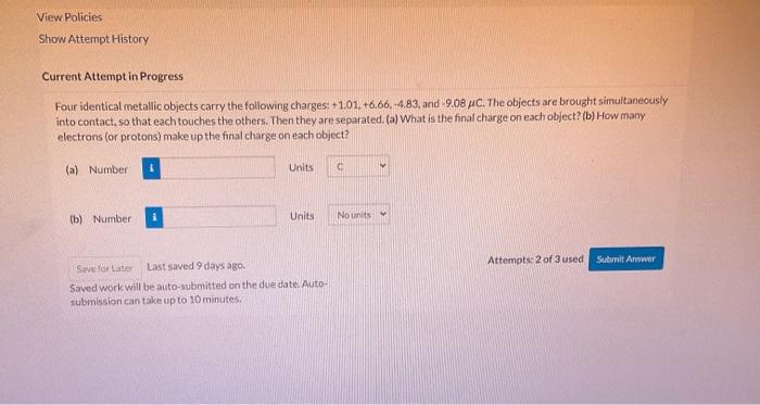 Solved Four identical metallic objects carry the following | Chegg.com