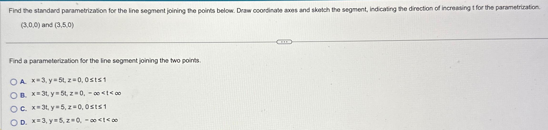 Solved Find The Standard Parametrization For The Line 