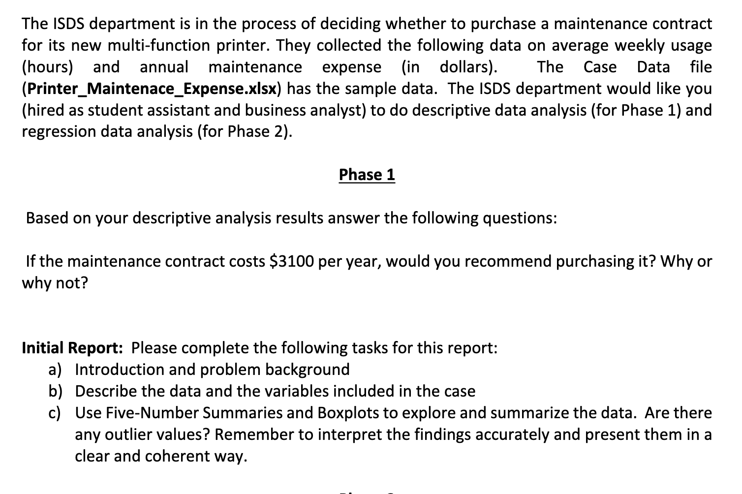 Solved The ISDS department is in the process of deciding | Chegg.com
