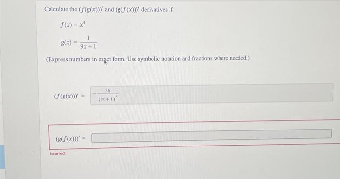 Solved Calculate the (f(g(x)))′ and (g(f(x)))′ derivatives | Chegg.com