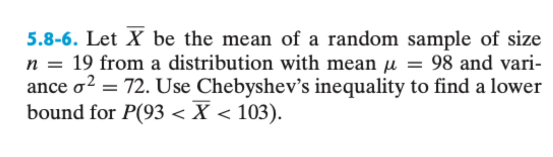 Solved 5.8-6. ﻿Let x‾ ﻿be the mean of a random sample of | Chegg.com