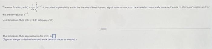 Solved Use Simpson's Rule with n=8 to estimate erf(3). The | Chegg.com
