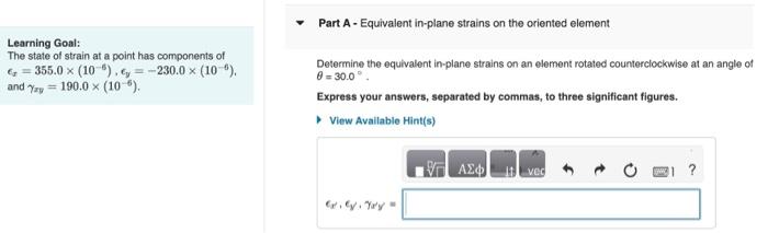 Solved Part A - Equivalent in-plane strains on the oriented | Chegg.com