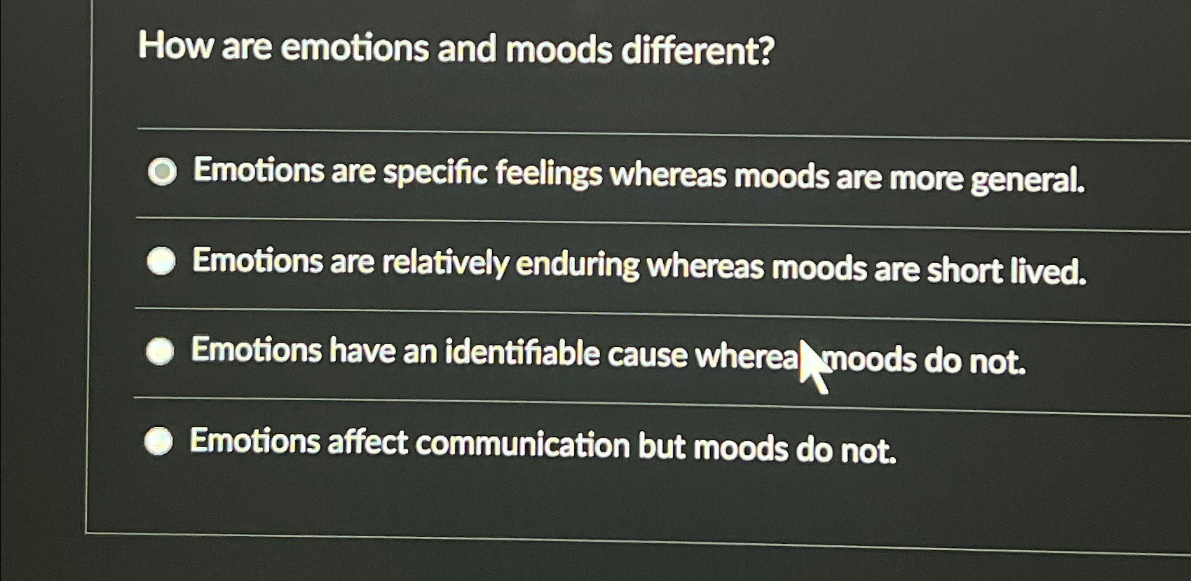 Solved How are emotions and moods different?Emotions are | Chegg.com