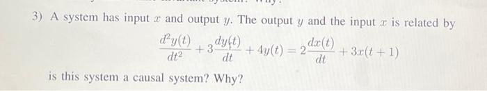 Solved 3) A system has input x and output y. The output y | Chegg.com