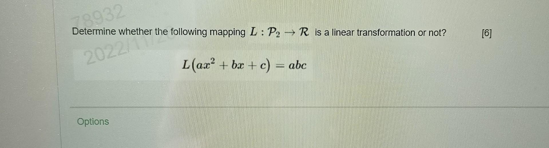 Solved Determine whether the following mapping L:P2→R is a | Chegg.com