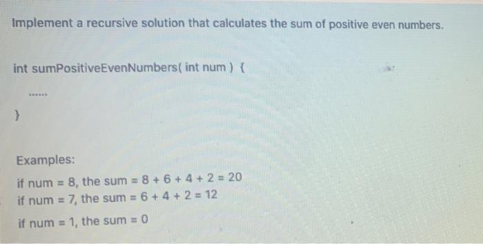 Solved Implement a recursive solution that calculates the | Chegg.com