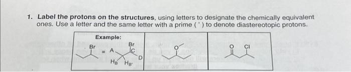 Solved 1. Label the protons on the structures, using letters | Chegg.com