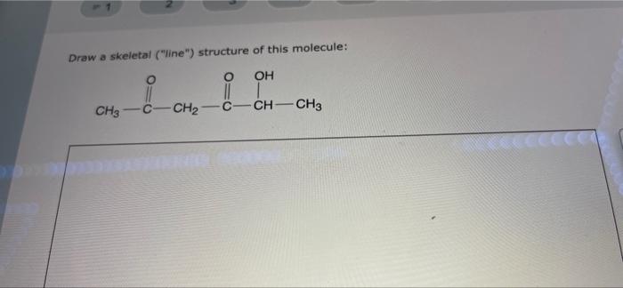 Solved Draw a skeletal ("line") structure of this molecule: | Chegg.com