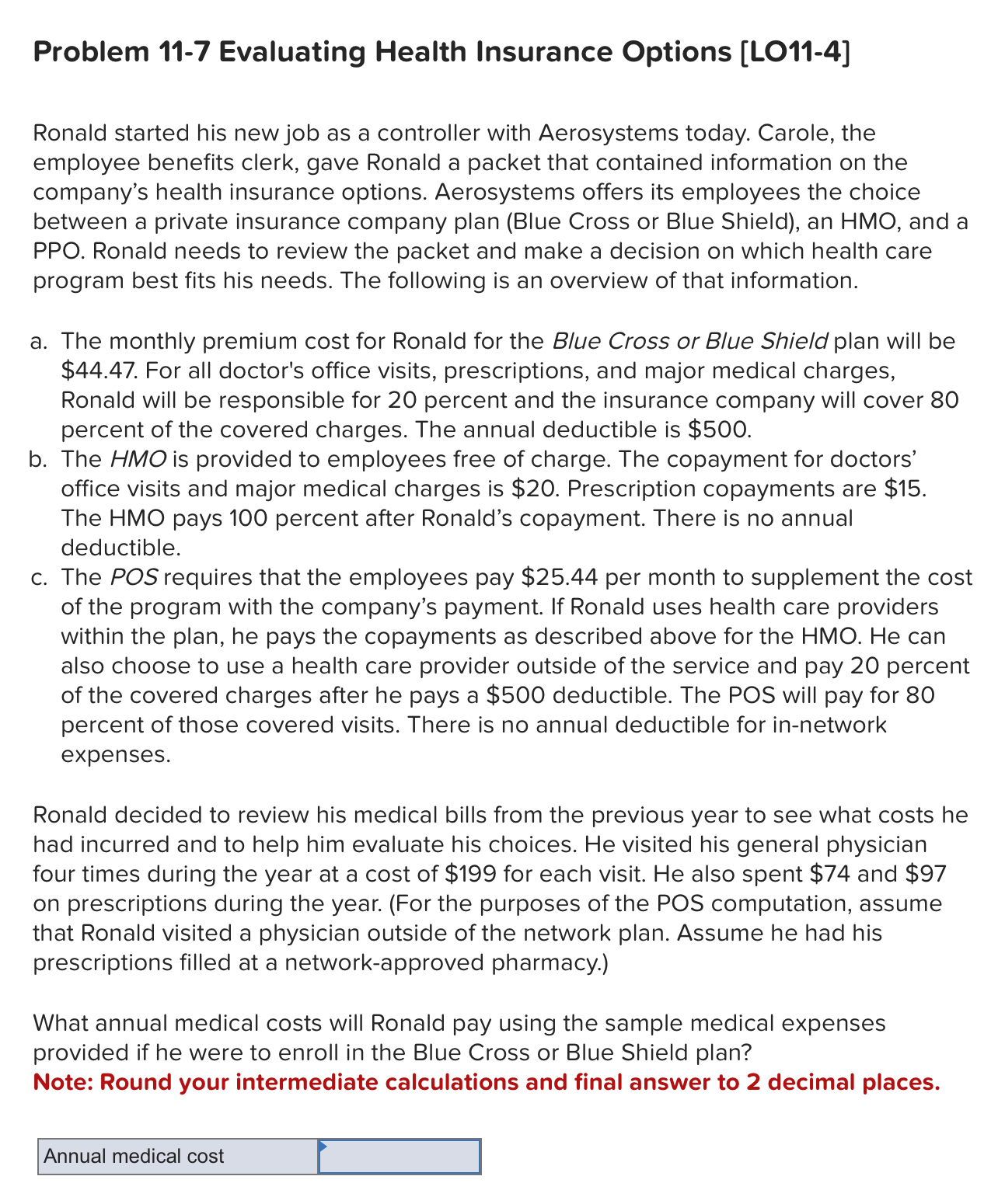 Problem 11-7 ﻿Evaluating Health Insurance Options | Chegg.com