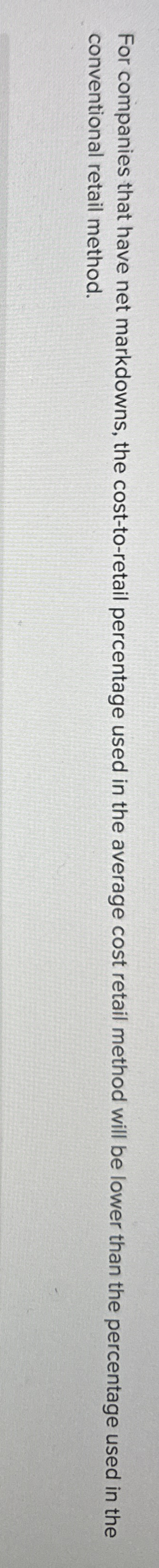 Solved For companies that have net markdowns, the | Chegg.com