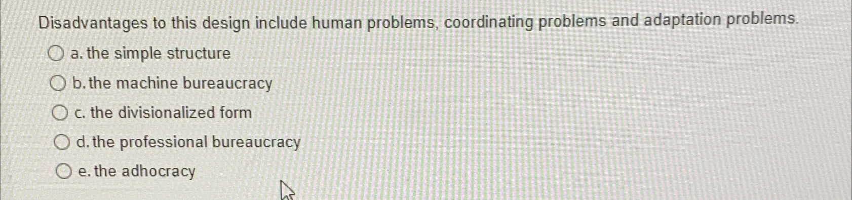 Solved Disadvantages to this design include human problems, | Chegg.com