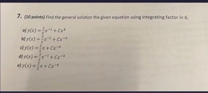 7. (10 points) Find the general solution the given | Chegg.com