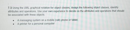 Solved 7.3 Using the UML graphical notation for object | Chegg.com