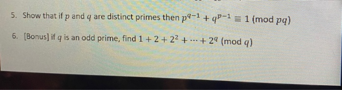 Solved 5. Show that if p and q are distinct primes then p9-1 | Chegg.com