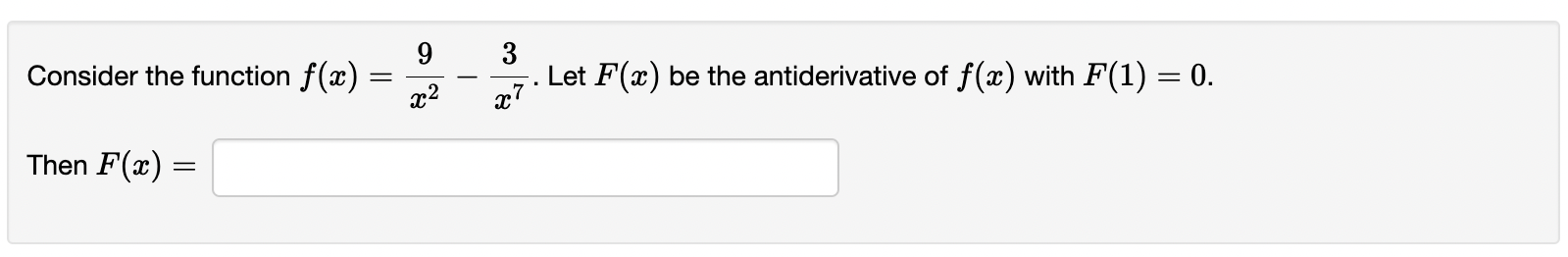 Solved Consider the function f(x)=9x2-3x7. ﻿Let F(x) ﻿be the | Chegg.com