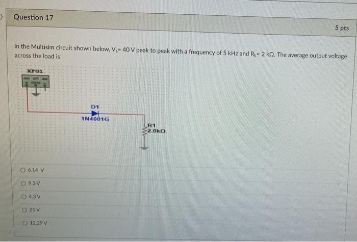 Solved > Question 17 5 pts In the Multisim circuit shown | Chegg.com