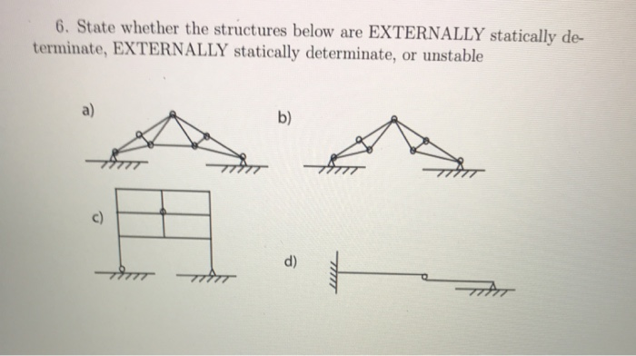 Solved 6. State whether the structures below are EXTERNALLY | Chegg.com