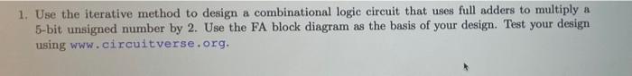 1. Use the iterative method to design a combinational | Chegg.com