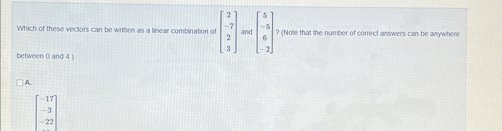 Solved Which of these vectors can be written as a linear | Chegg.com