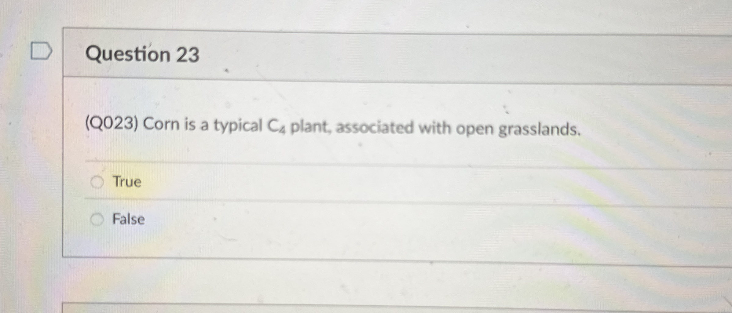 Solved Question 23(Q023) ﻿Corn is a typical C4 ﻿plant, | Chegg.com