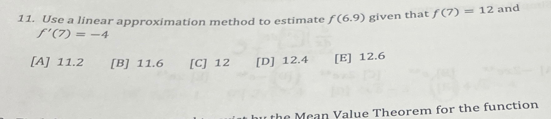Solved Use A Linear Approximation Method To Estimate F 6 9