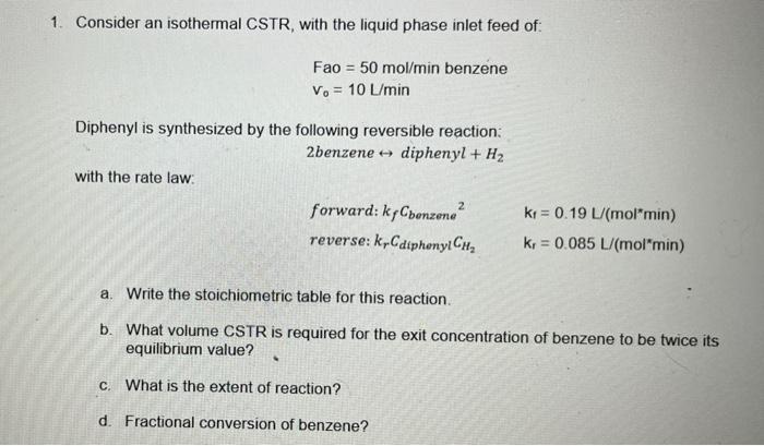 Solved 1. Consider an isothermal CSTR, with the liquid phase | Chegg.com