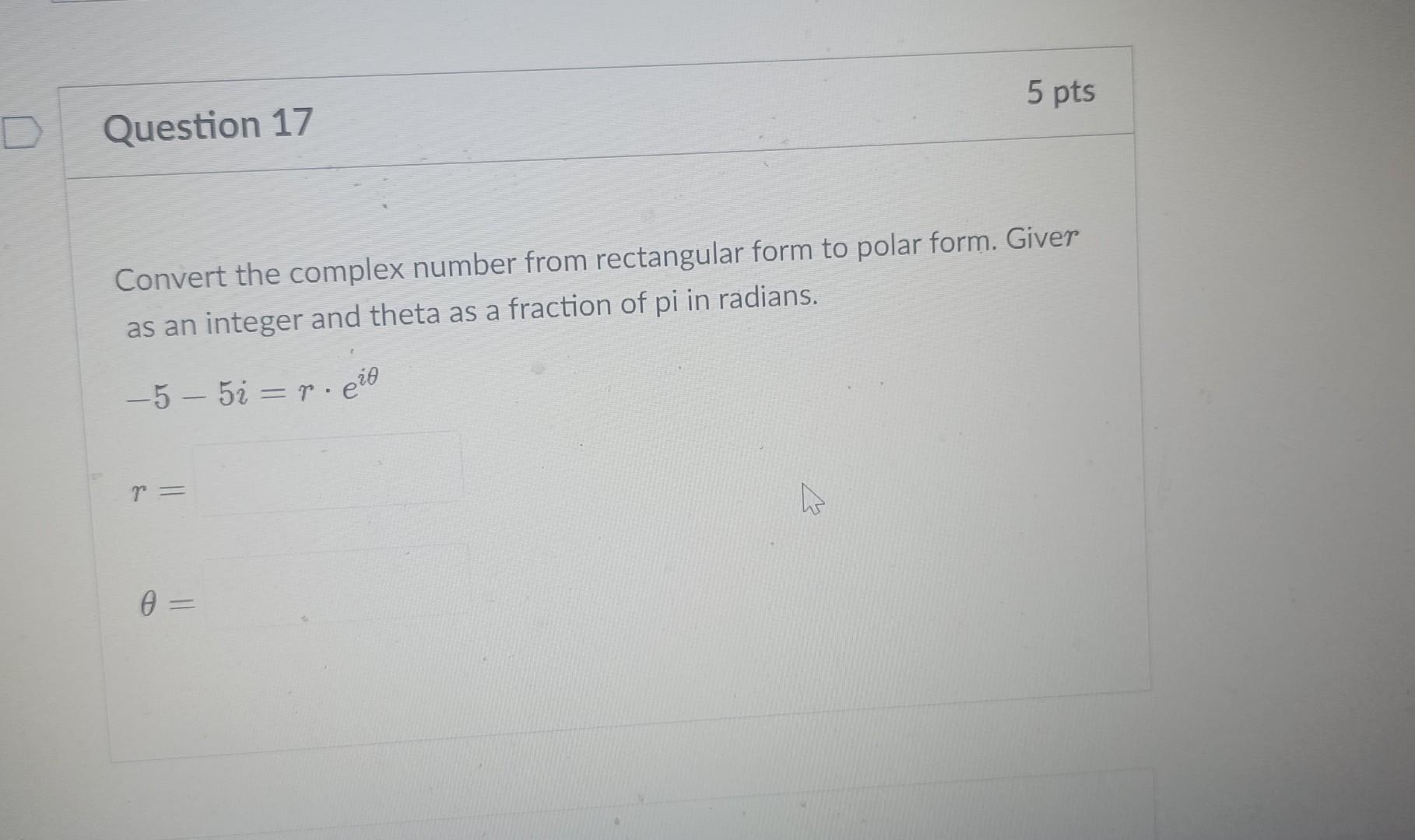Solved Question 17 Convert the complex number from | Chegg.com