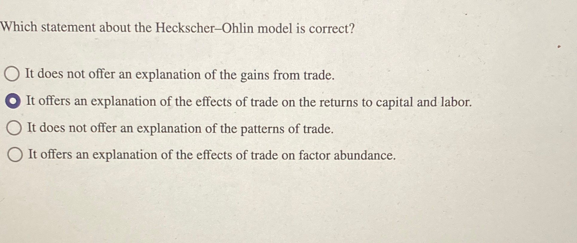 Solved Which statement about the Heckscher-Ohlin model is | Chegg.com