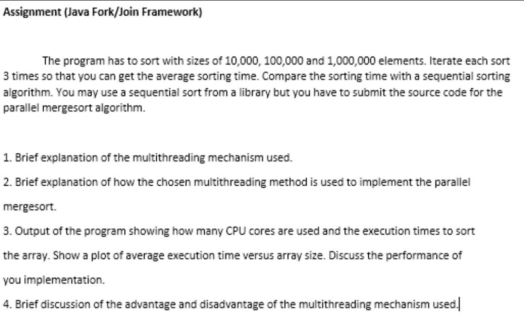 Solved Assignment (Java Fork/Join Framework) The program has | Chegg.com
