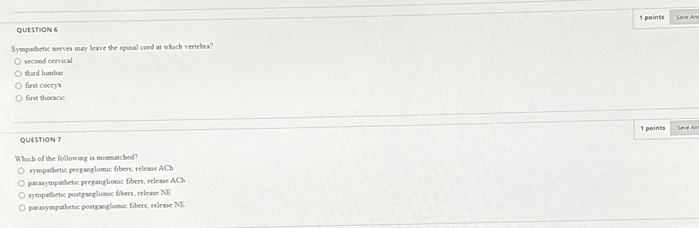 Solved QUESTION 61 ﻿pointsSympathetic nerves may leave the | Chegg.com