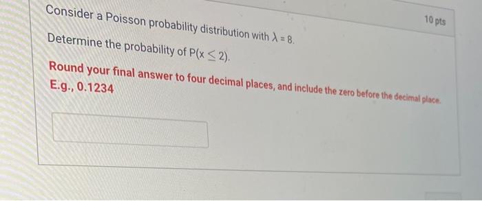 Solved 10pts Consider a Poisson probability distribution | Chegg.com