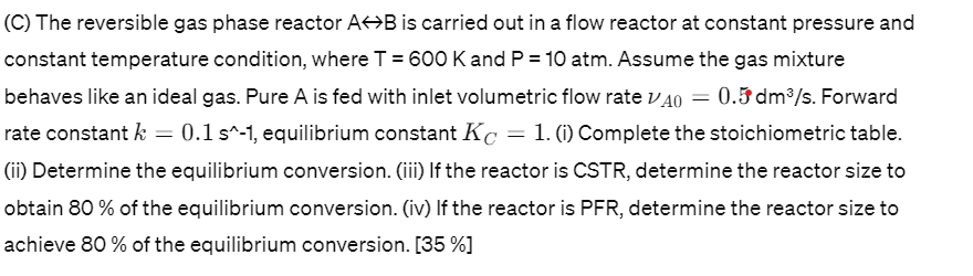 (C) ﻿The reversible gas phase reactor A