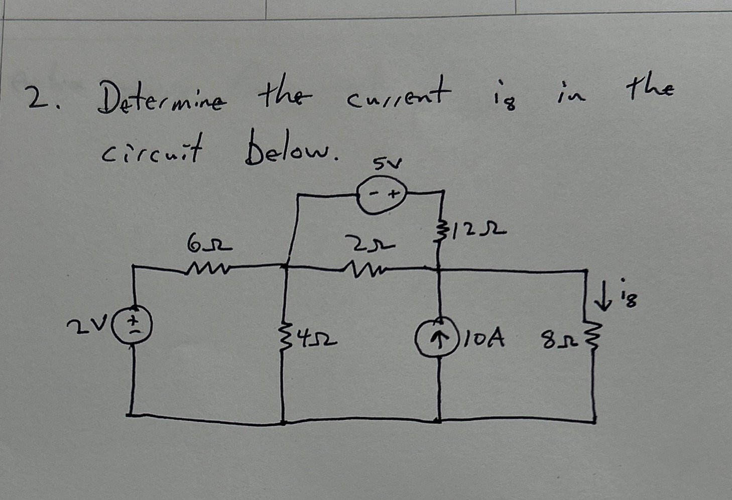 Solved Determine the current i{8} ﻿in the cir...t halaw | Chegg.com