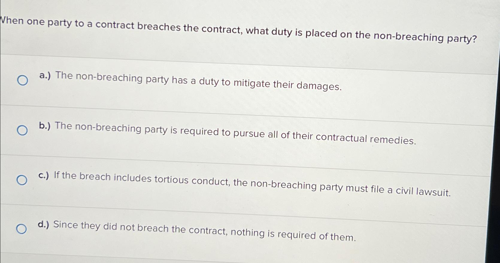 Solved When one party to a contract breaches the contract, | Chegg.com