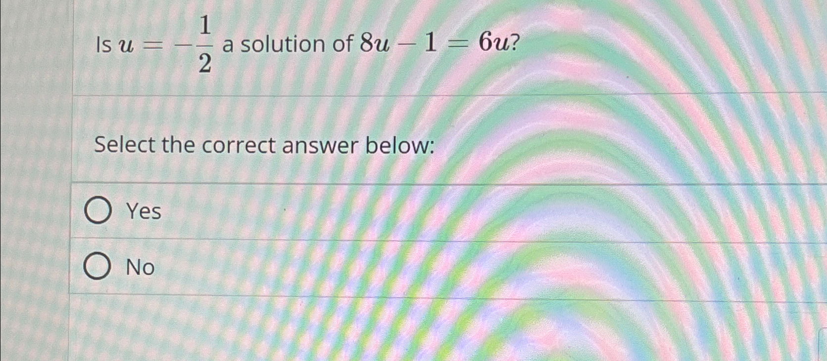Solved Is u=-12 ﻿a solution of 8u-1=6u?Select the correct | Chegg.com