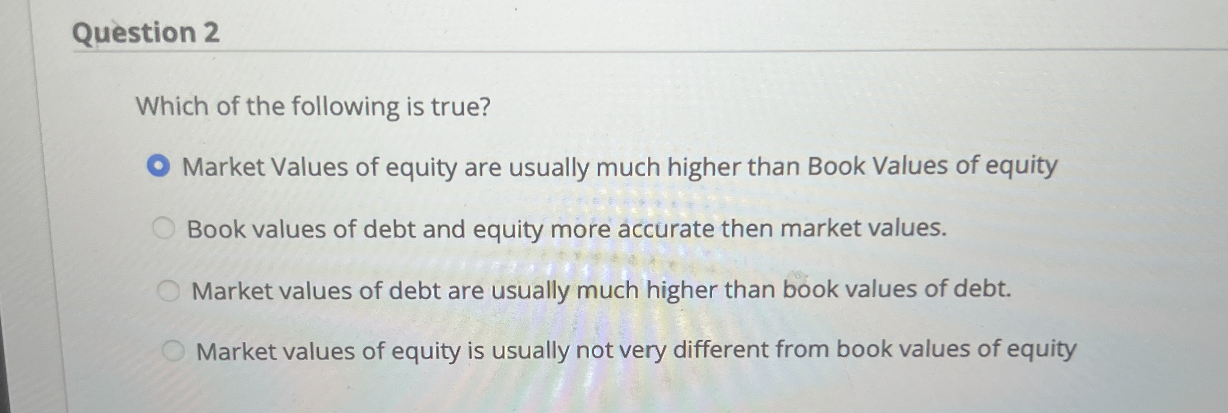 Solved Question 2Which of the following is true?Market | Chegg.com
