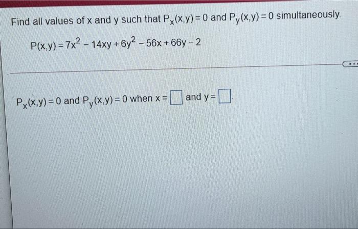 Solved Find all values of x and y such that Px(x,y) = 0 and | Chegg.com