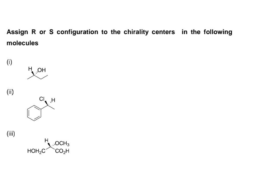 Solved Assign R or S configuration to the chirality centers | Chegg.com