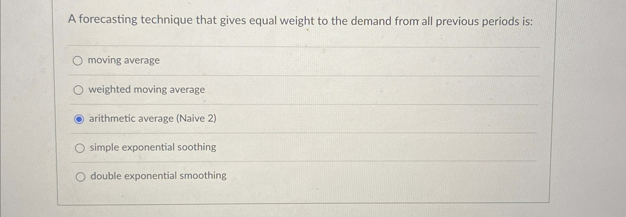 Solved A forecasting technique that gives equal weight to | Chegg.com