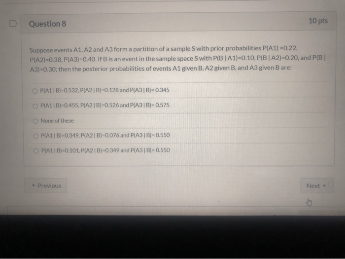 Solved Question 8 10 pts Suppose events A1, A2 and A3 form a | Chegg.com