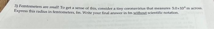Solved 3) Femtometers are small! To get a sense of this, | Chegg.com