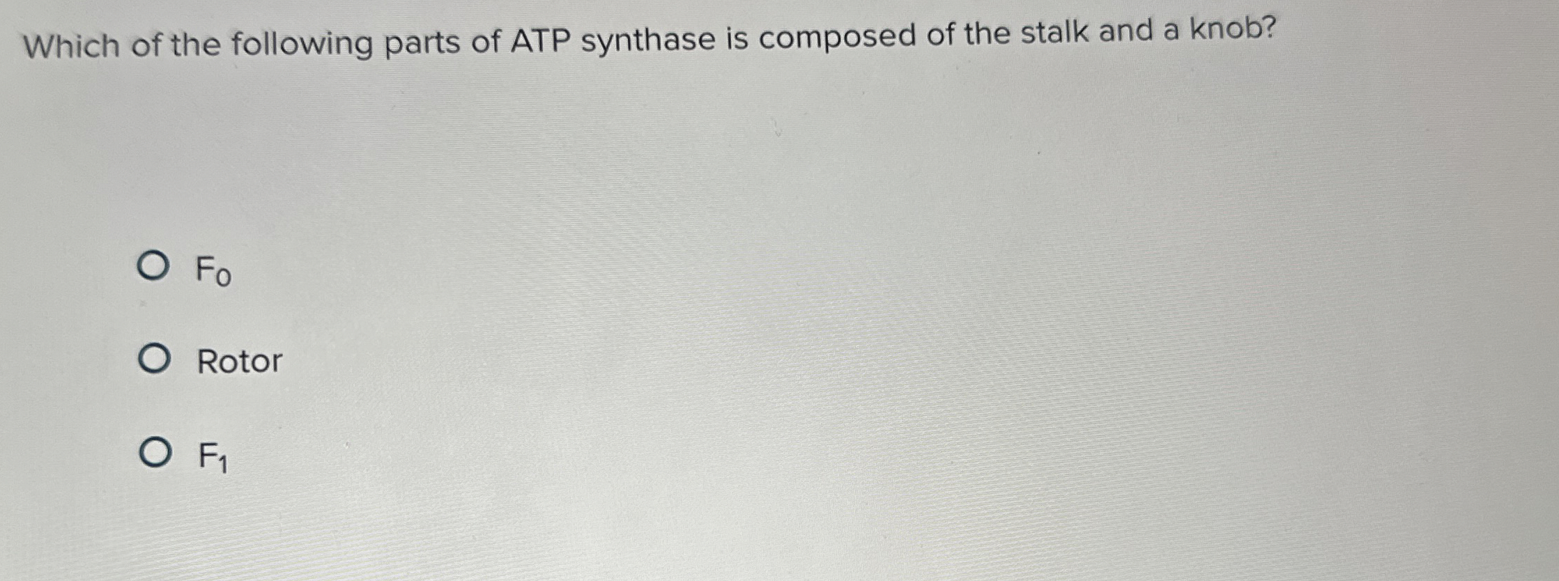 Solved Which of the following parts of ATP synthase is | Chegg.com