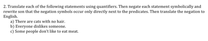 Solved 2. Translate each of the following statements using | Chegg.com