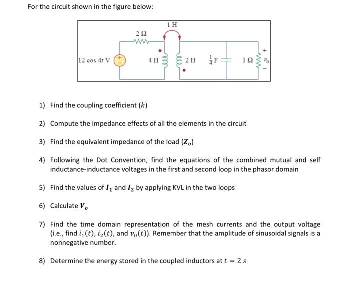 Solved For the circuit shown in the figure below: 1) Find | Chegg.com
