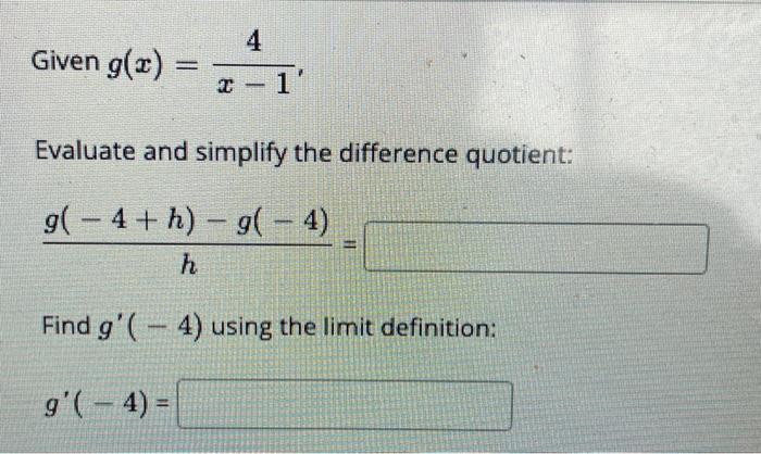 Solved Given g(x)=x−14 Evaluate and simplify the difference | Chegg.com