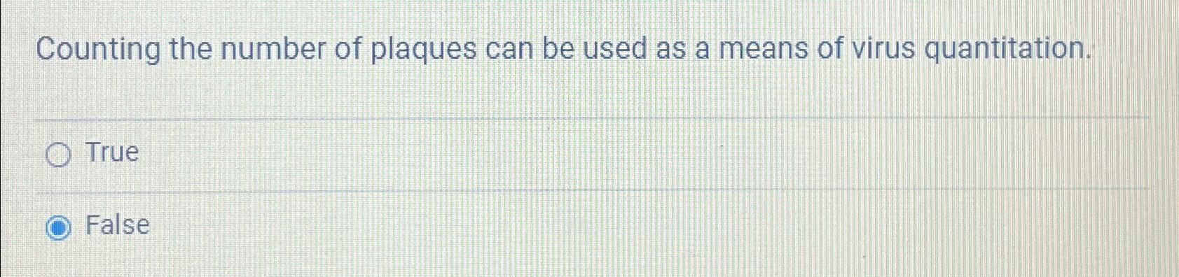 Solved Counting the number of plaques can be used as a means | Chegg.com